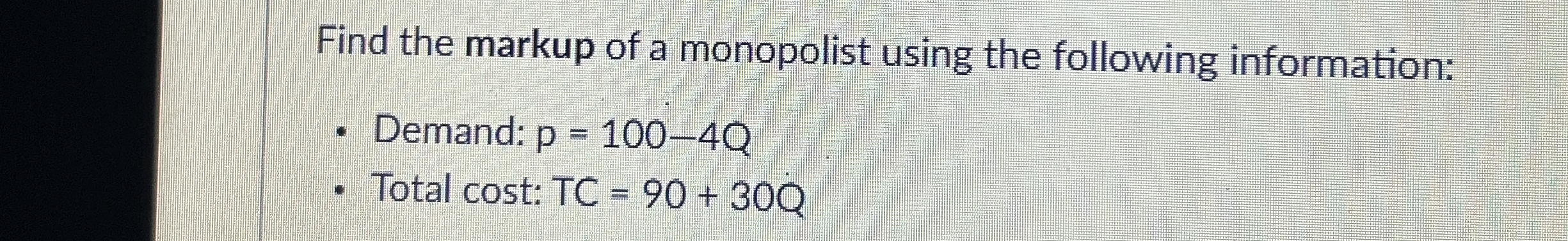 Solved Find the markup of a monopolist using the following | Chegg.com