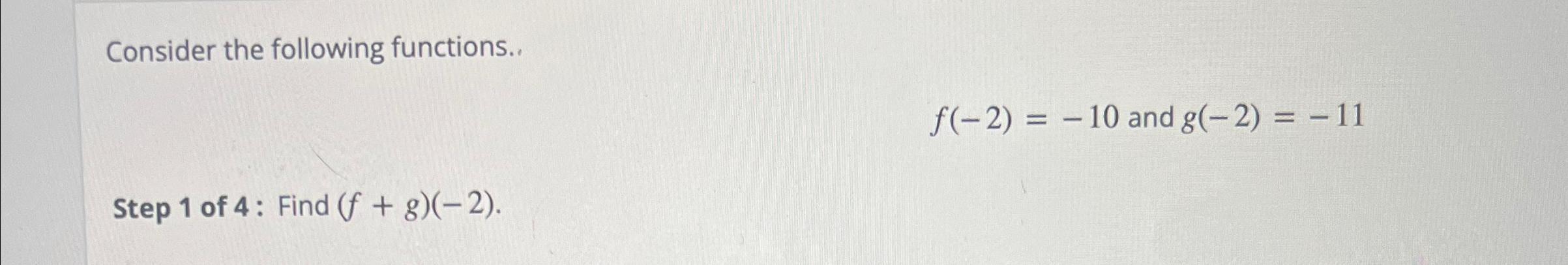 Solved Consider the following functions..f(-2)=-10 ﻿and | Chegg.com