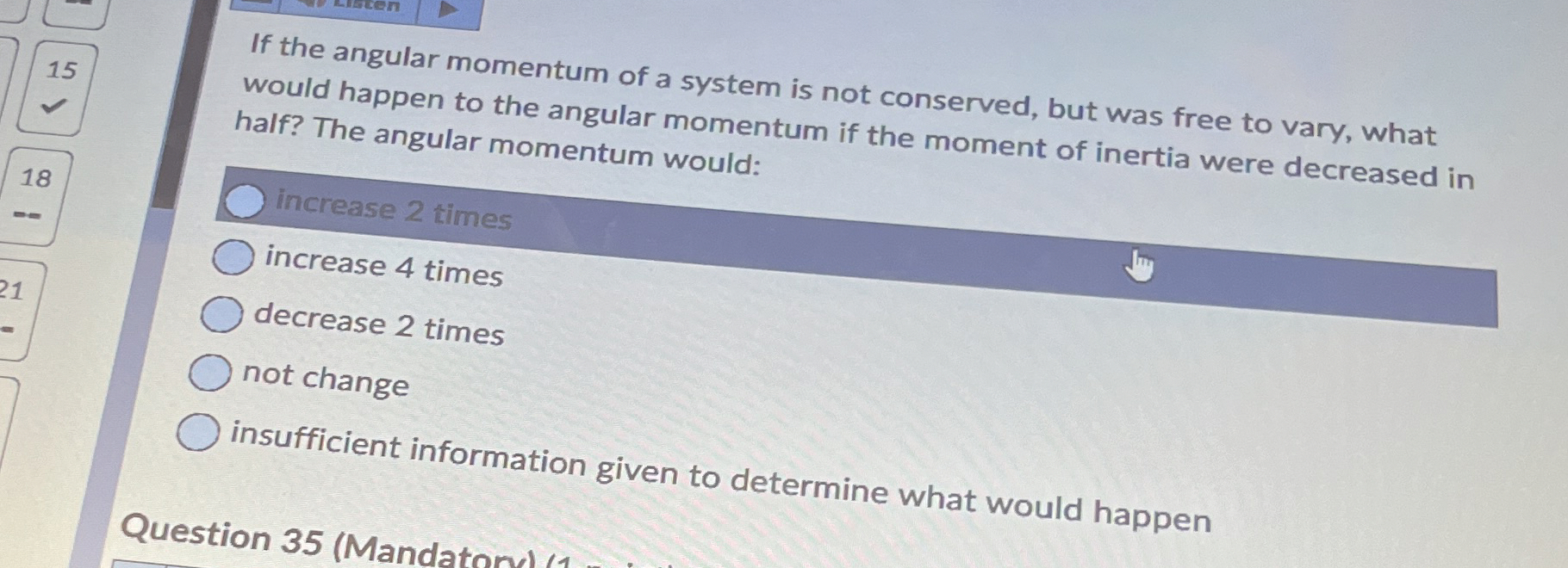 Solved 15If the angular momentum of a system is not | Chegg.com
