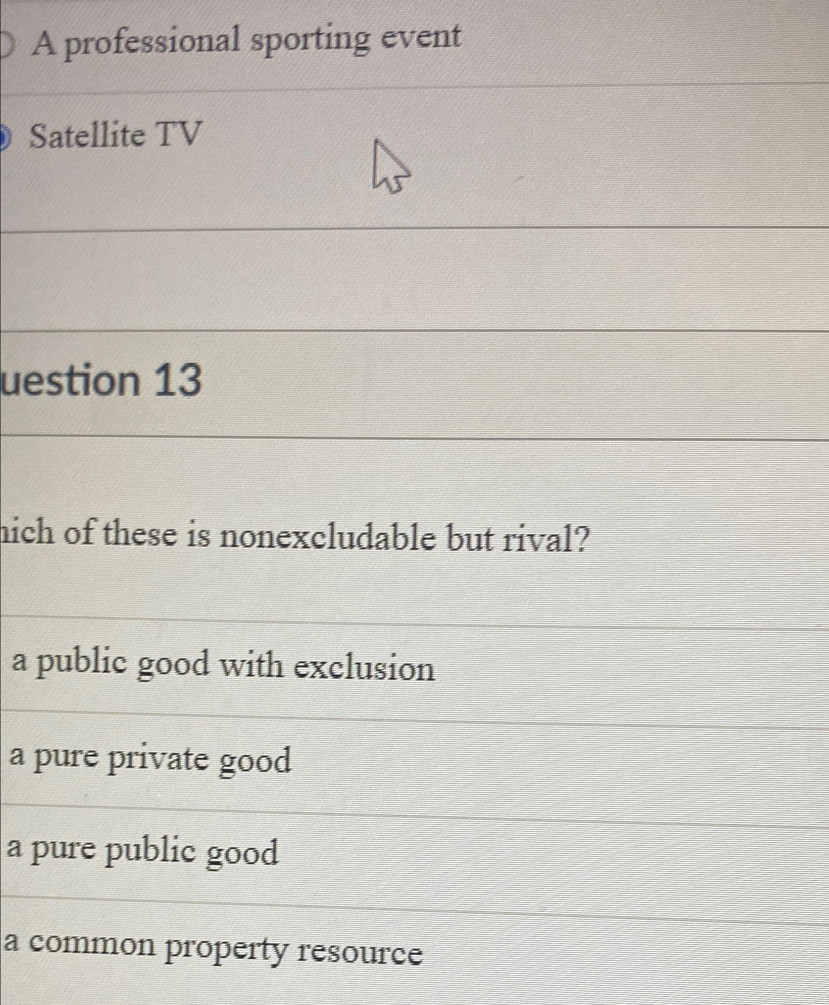 Solved A professional sporting eventSatellite TVuestion | Chegg.com