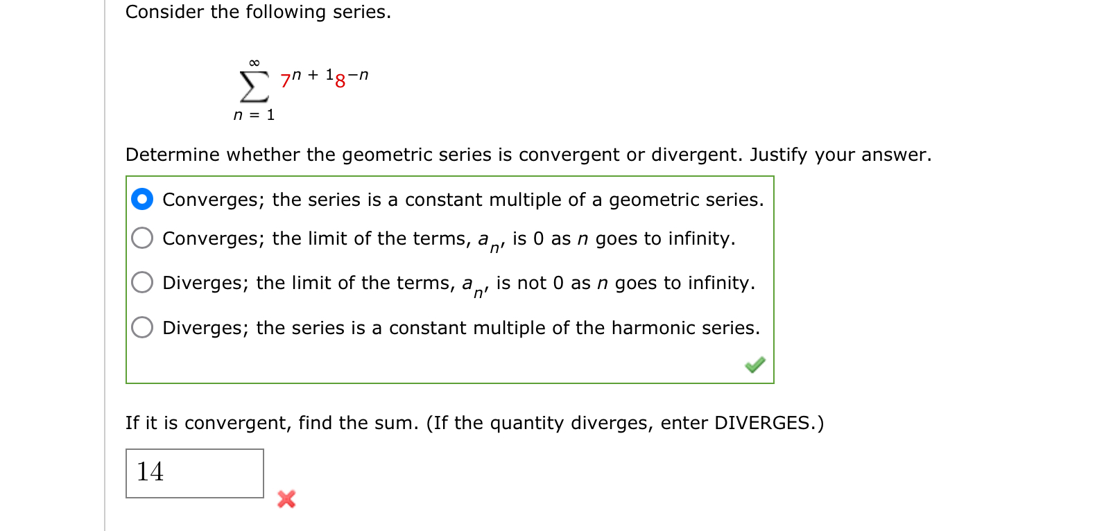 Solved Consider the following series.∑n=1∞7n+18-nDetermine | Chegg.com