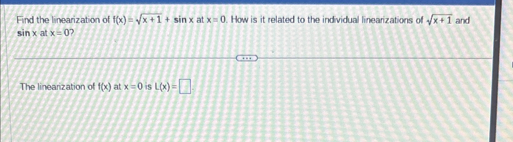 Solved Find the linearization of f(x)=x+12+sinx ﻿at x=0. | Chegg.com