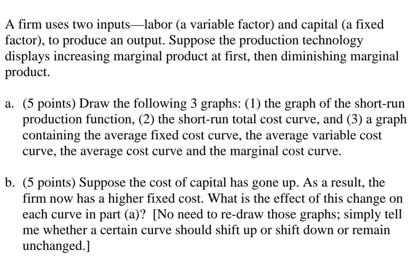 Solved A firm uses two inputs-labor (a variable factor) and | Chegg.com