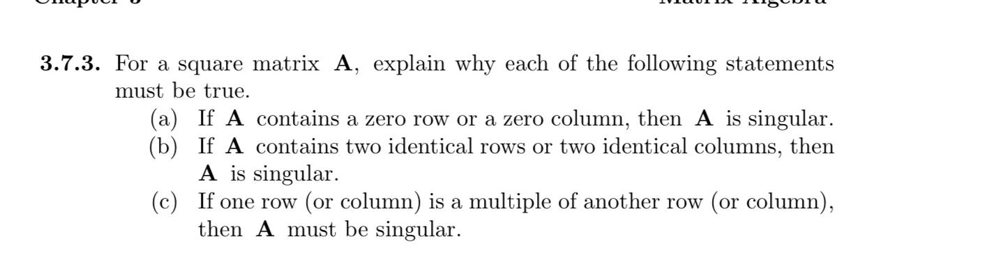 Solved 3.7.3. ﻿For a square matrix A, ﻿explain why each of | Chegg.com