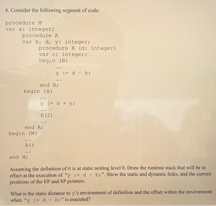 Solved 4. Consider the following segment of code: procedure | Chegg.com