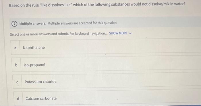 Solved Based on the rule "like dissolves like" which of the | Chegg.com
