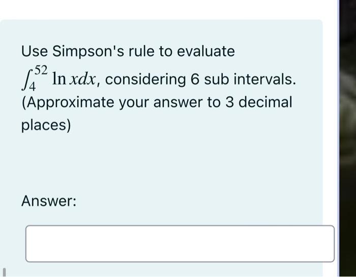 Solved Use Simpson's rule to evaluate 52 $In xdx, | Chegg.com