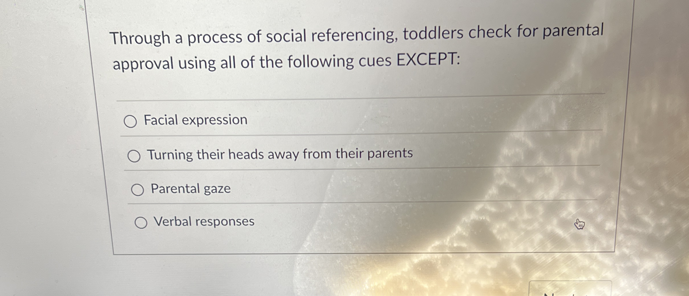 Solved Through a process of social referencing, toddlers | Chegg.com