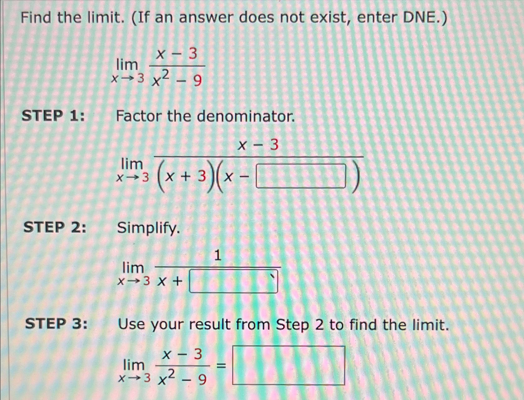 Solved Find the limit. (If an answer does not exist, enter | Chegg.com