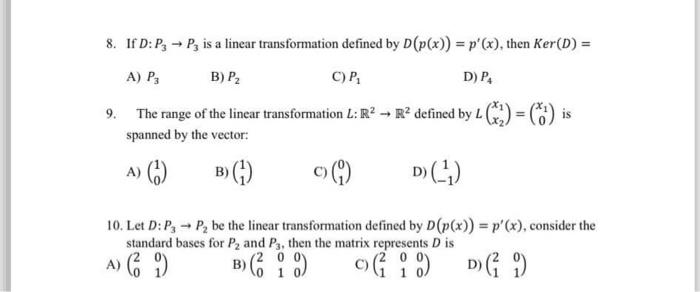 Solved 8. If D: P3 → P3 is a linear transformation defined | Chegg.com