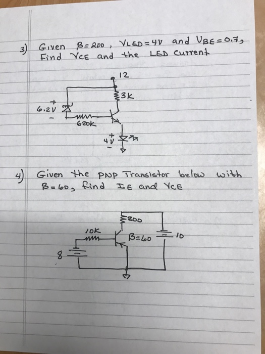 Solved 3) Given B= 200 , VLED=4V and VBE=0.7, Find Vce and | Chegg.com