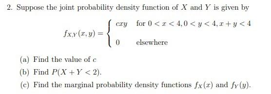 Solved 2. Suppose the joint probability density function of | Chegg.com