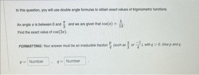 Solved In this question, you will use double angle formulas | Chegg.com