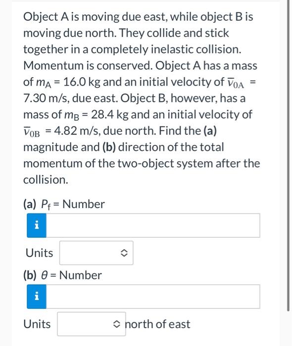 Solved Object A is moving due east, while object B is moving | Chegg.com