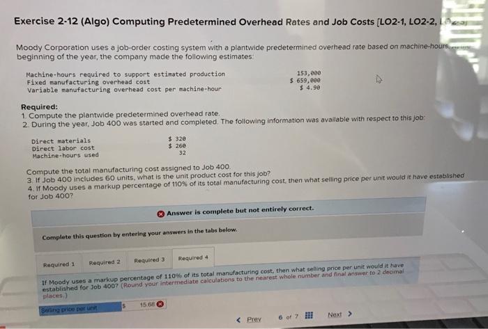 Solved xercise 2-12 (Algo) Computing Predetermined Overhead | Chegg.com Solved xercise 2-12 (Algo) Computing Predetermined Overhead | Chegg.com