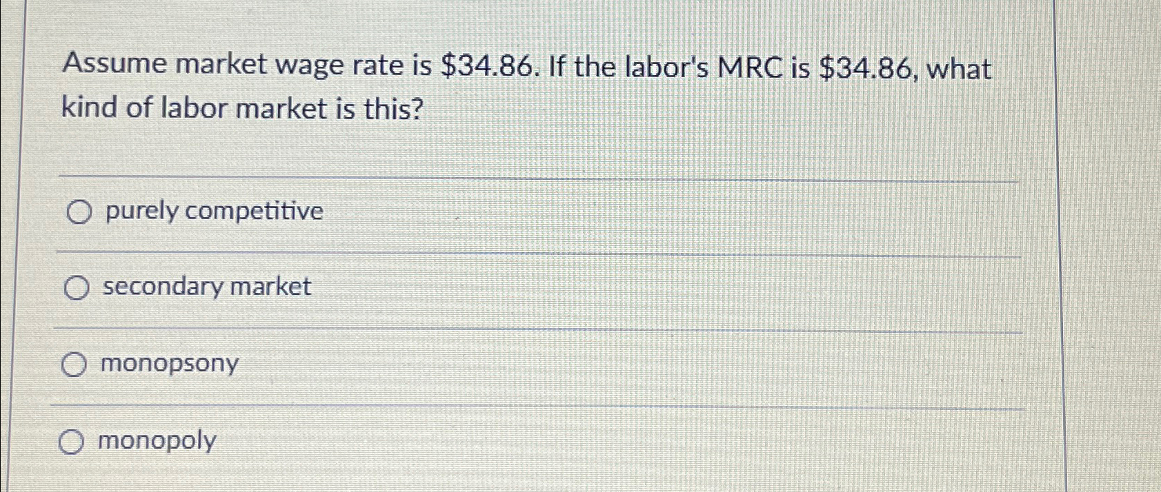 Solved Assume market wage rate is $34.86. ﻿If the labor's | Chegg.com
