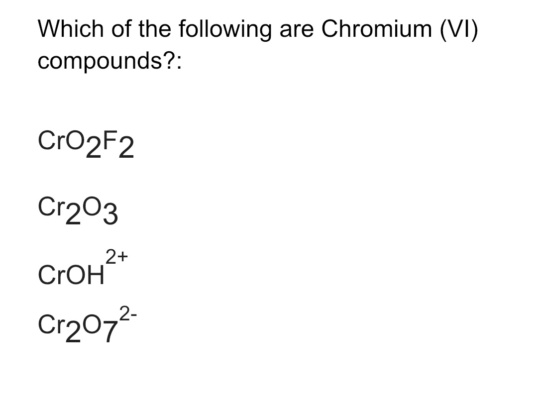 Solved Which of the following are Chromium (VI) | Chegg.com
