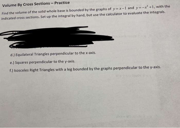 Solved Volume By Cross Sections - Practice Find the volume | Chegg.com