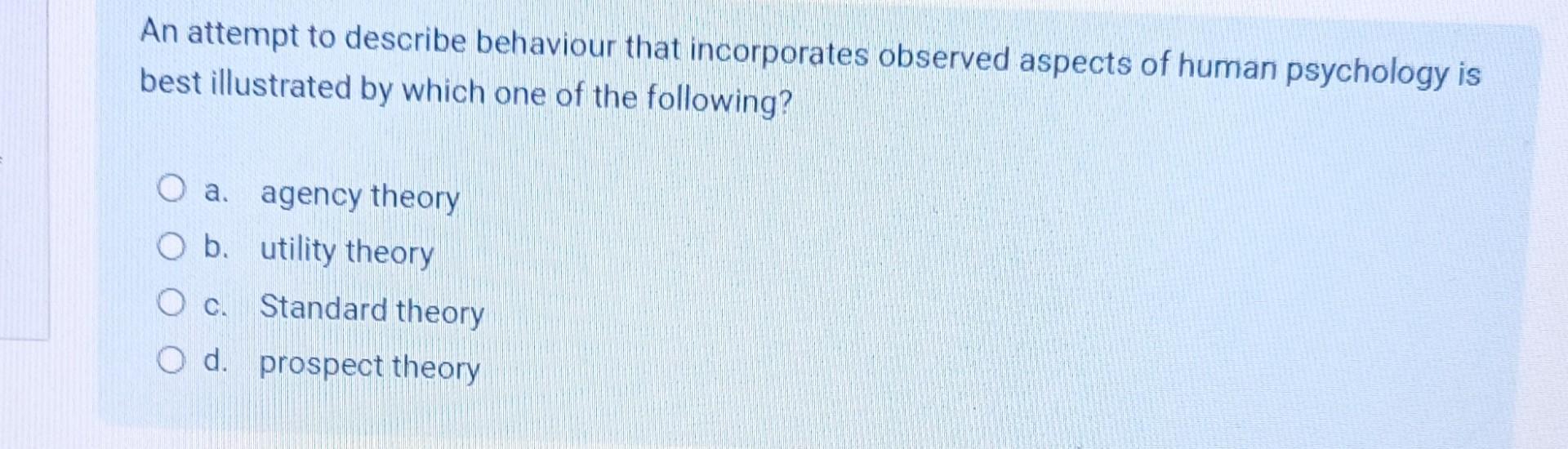 Solved An attempt to describe behaviour that incorporates | Chegg.com