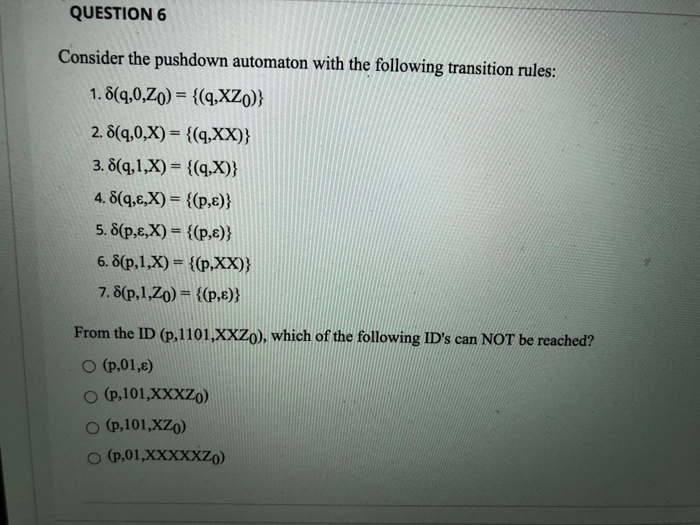 Solved QUESTION 6 Consider the pushdown automaton with the | Chegg.com