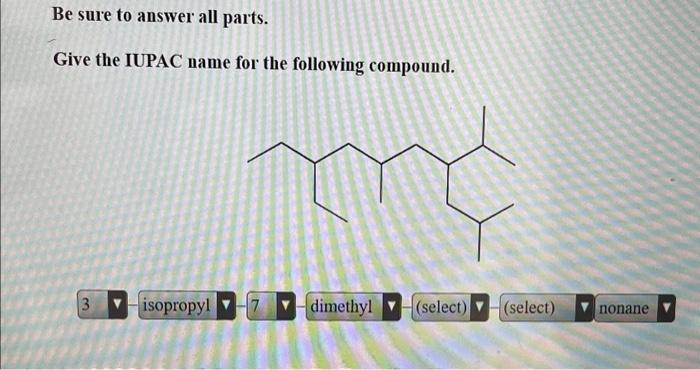 Solved Be sure to answer all parts. Give the IUPAC name for | Chegg.com