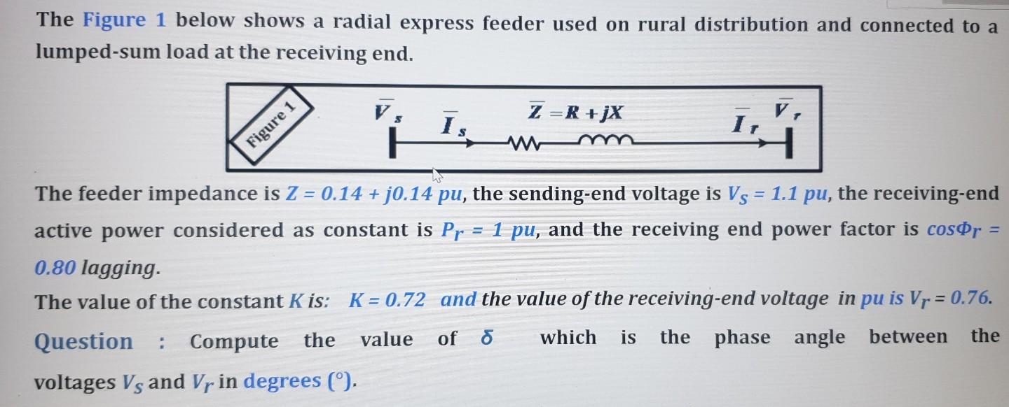 Solved The Figure 1 below shows a radial express feeder used | Chegg.com