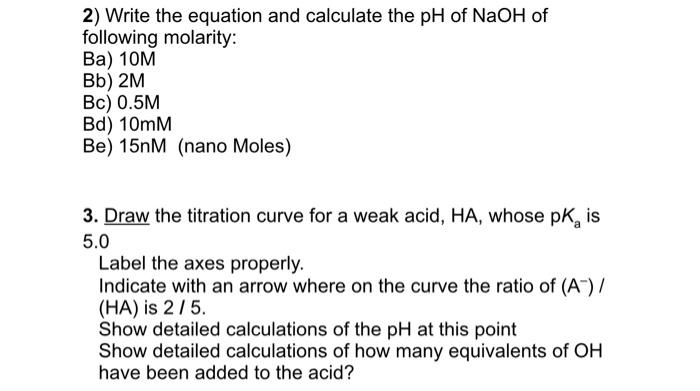 Solved 2) Write the equation and calculate the pH of NaOH of | Chegg.com