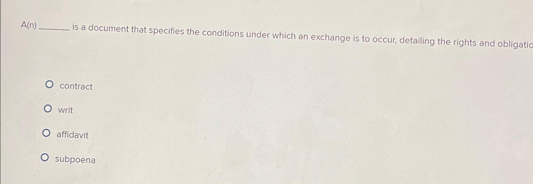 Solved A(n) ﻿is a document that specifies the conditions | Chegg.com