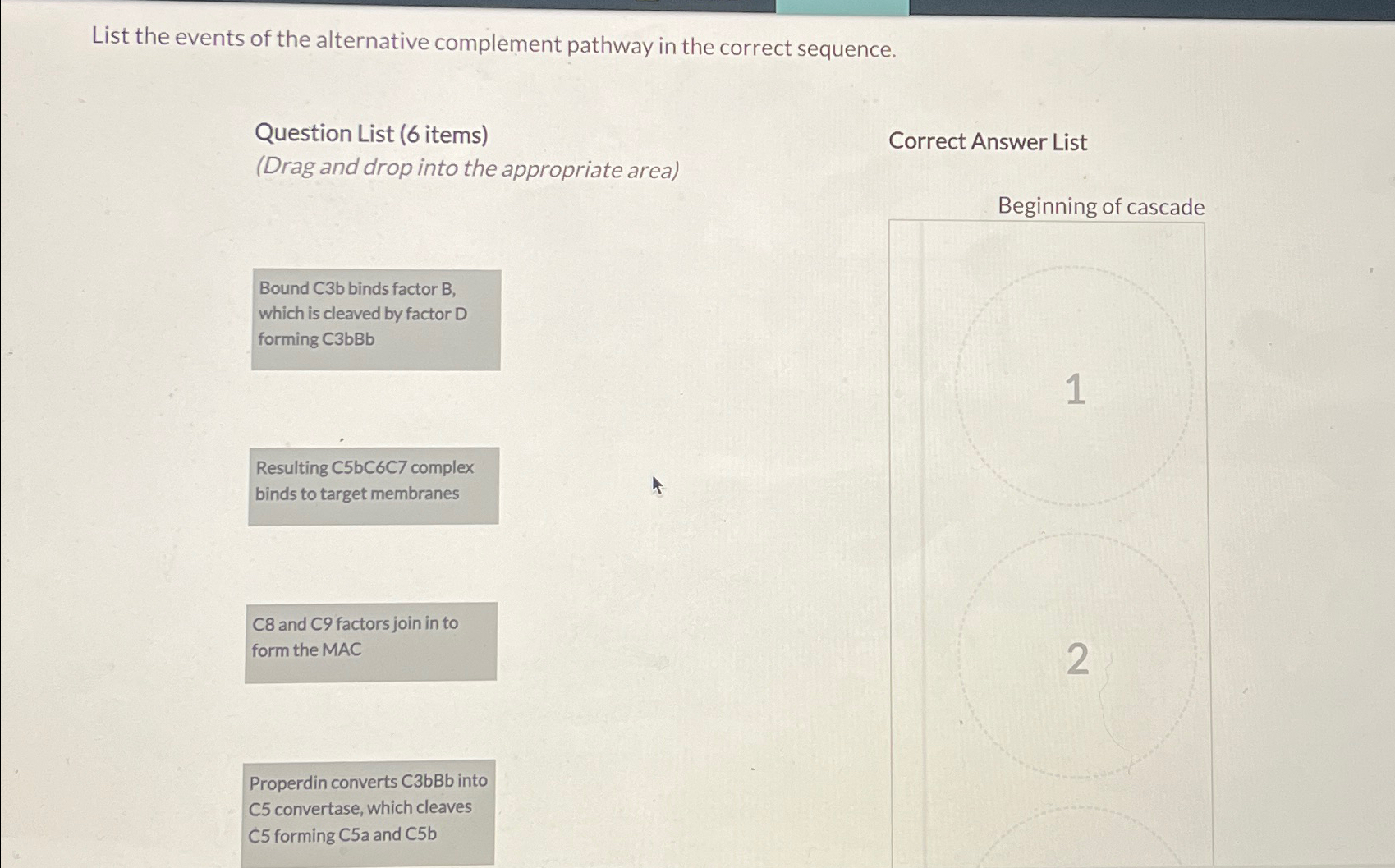 Solved List the events of the alternative complement pathway | Chegg.com
