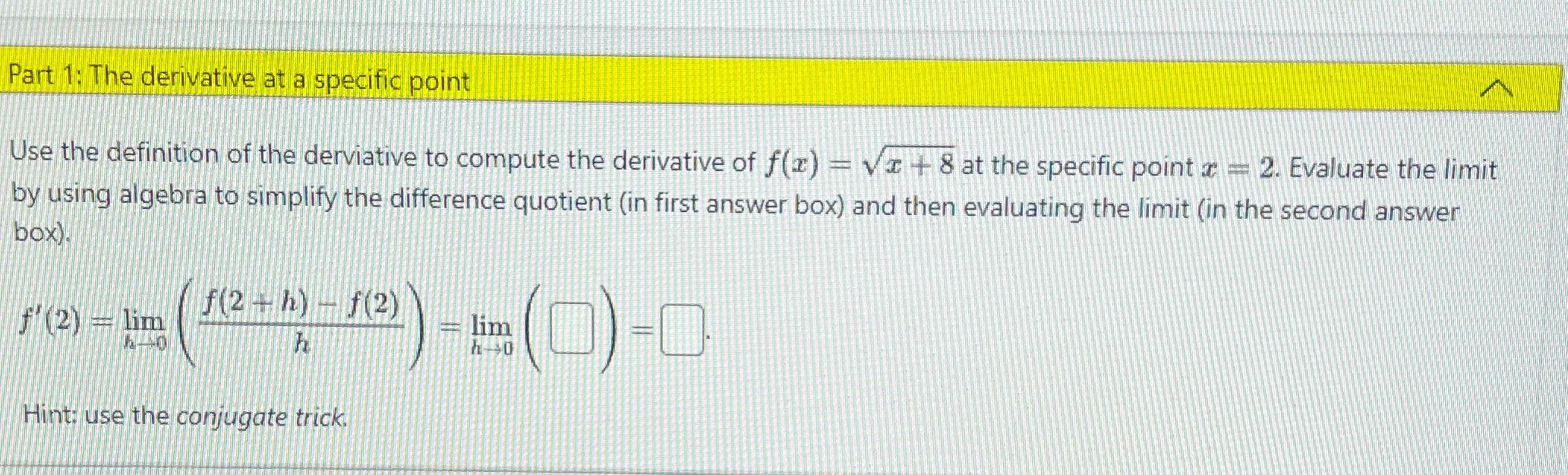 Solved Part 1: The derivative at a specific pointUse the | Chegg.com