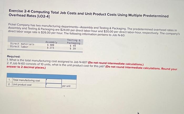 Solved Exercise 2-4 Computing Total Job Costs and Unit | Chegg.com