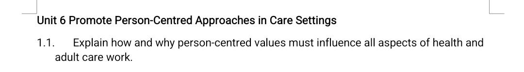 Solved Unit 6 Promote Person-Centred Approaches in Care | Chegg.com