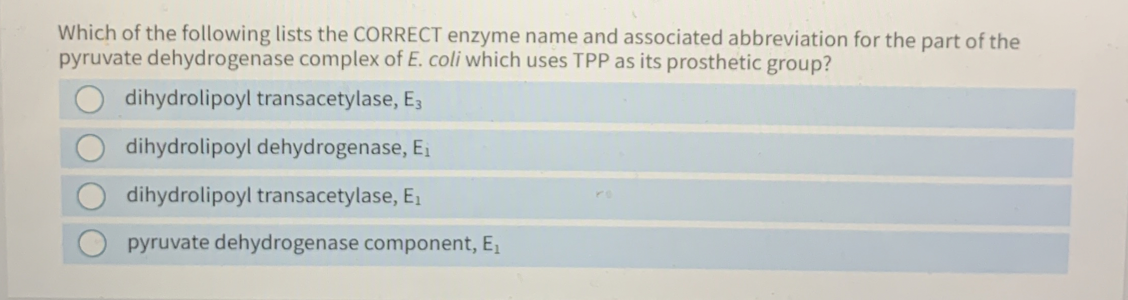Solved Which of the following lists the CORRECT enzyme name | Chegg.com