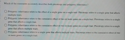 Solved Polygenic inhentance refers to the effect at a single | Chegg.com