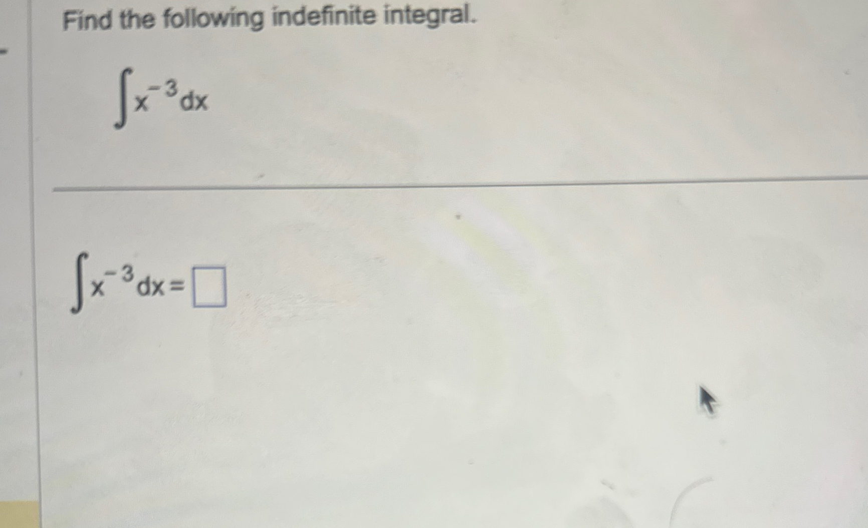 Solved Find the following indefinite | Chegg.com