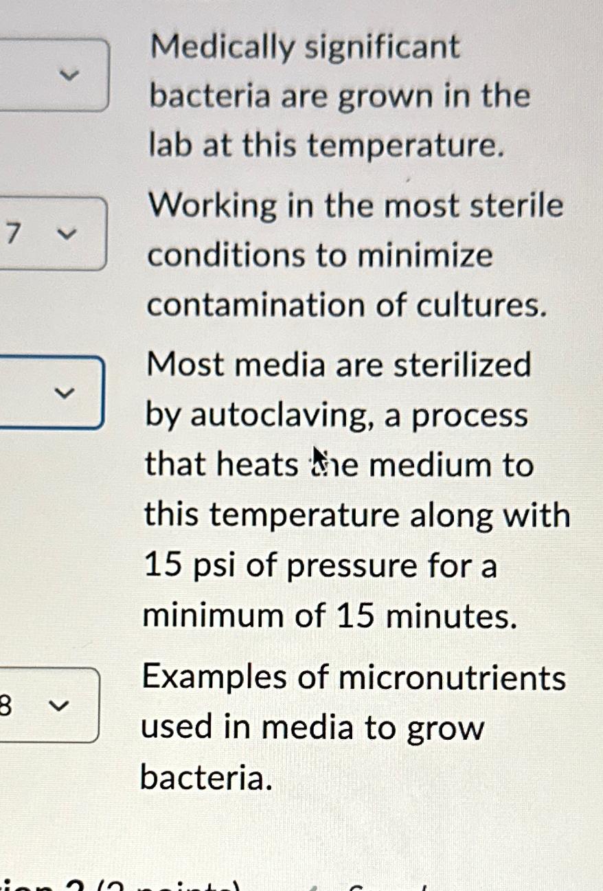 Solved Medically significant bacteria are grown in the lab | Chegg.com