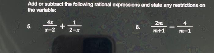 Solved Add or subtract the following rational expressions | Chegg.com