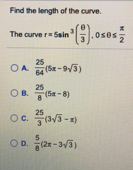 Solved Find the length of the curve. The curve r= 5sin Osos | Chegg.com