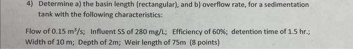 Solved 4) Determine a) the basin length (rectangular), and | Chegg.com