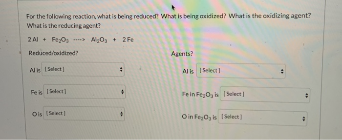 Solved For the following reaction, what is being reduced? | Chegg.com