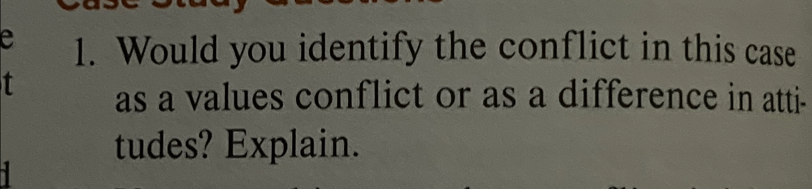 Solved Would you identify the conflict in this case as a | Chegg.com