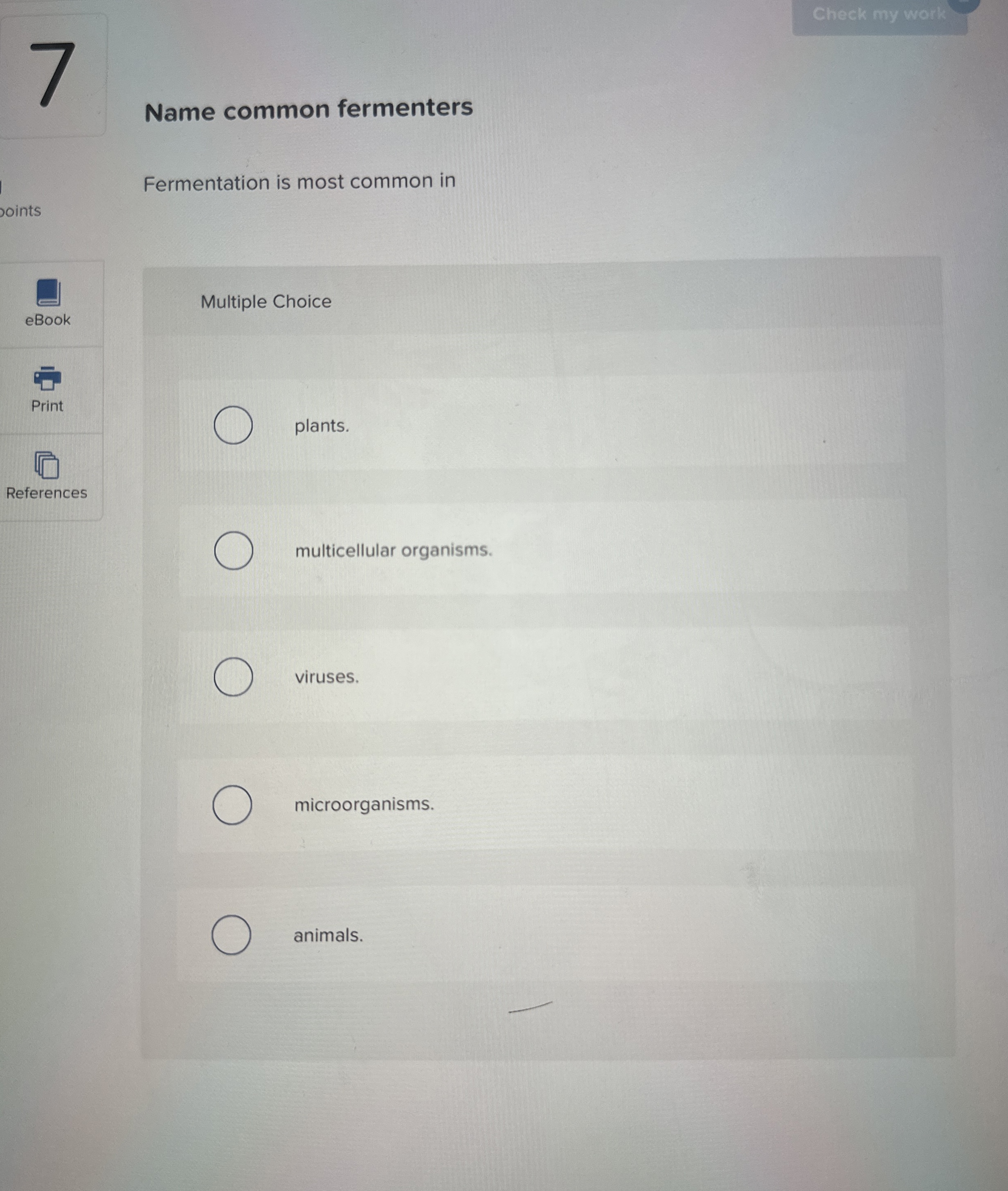 Solved Name common fermentersFermentation is most common | Chegg.com