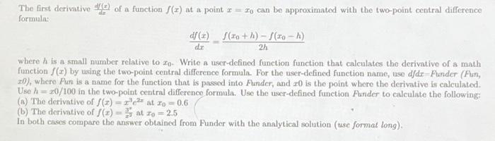 Solved The first derivative dxdy(x) of a function f(x) at a | Chegg.com
