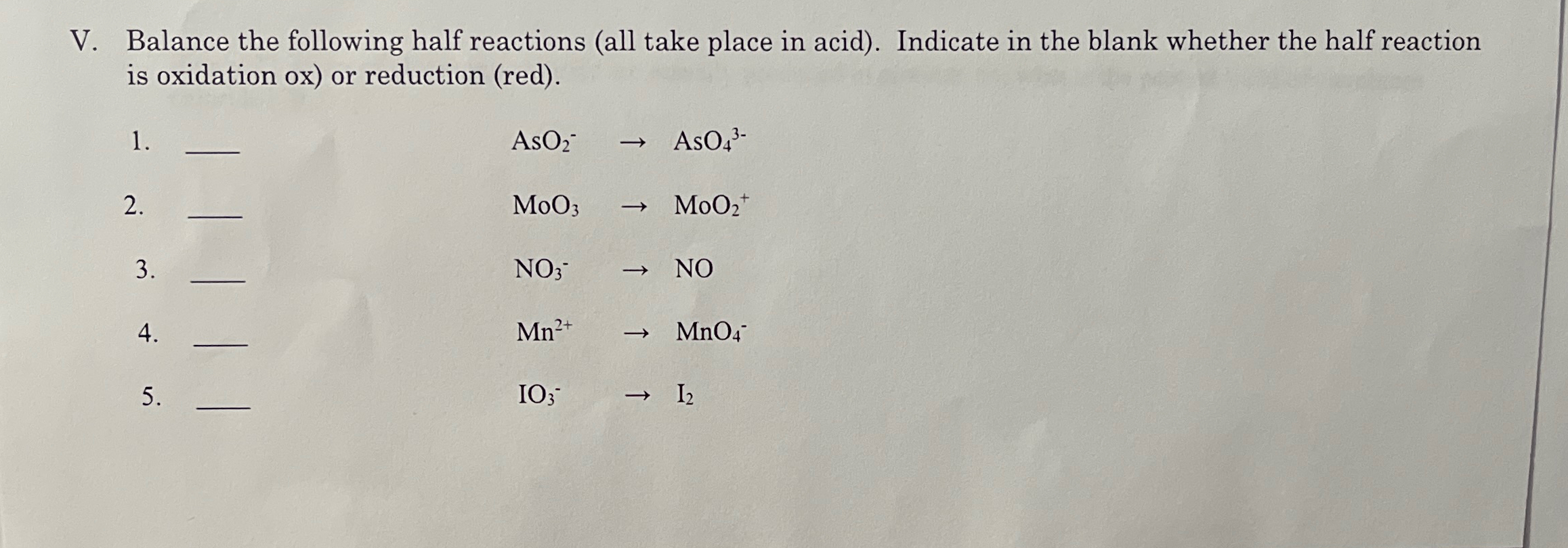 V. ﻿Balance the following half reactions (all take | Chegg.com