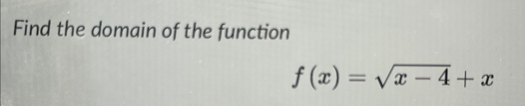 Solved Find The Domain Of The Functionf X X 42 X