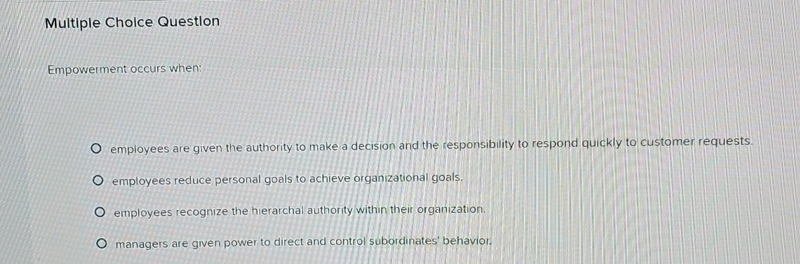 Solved Multiple Cholce QuestionEmpowerment occurs | Chegg.com