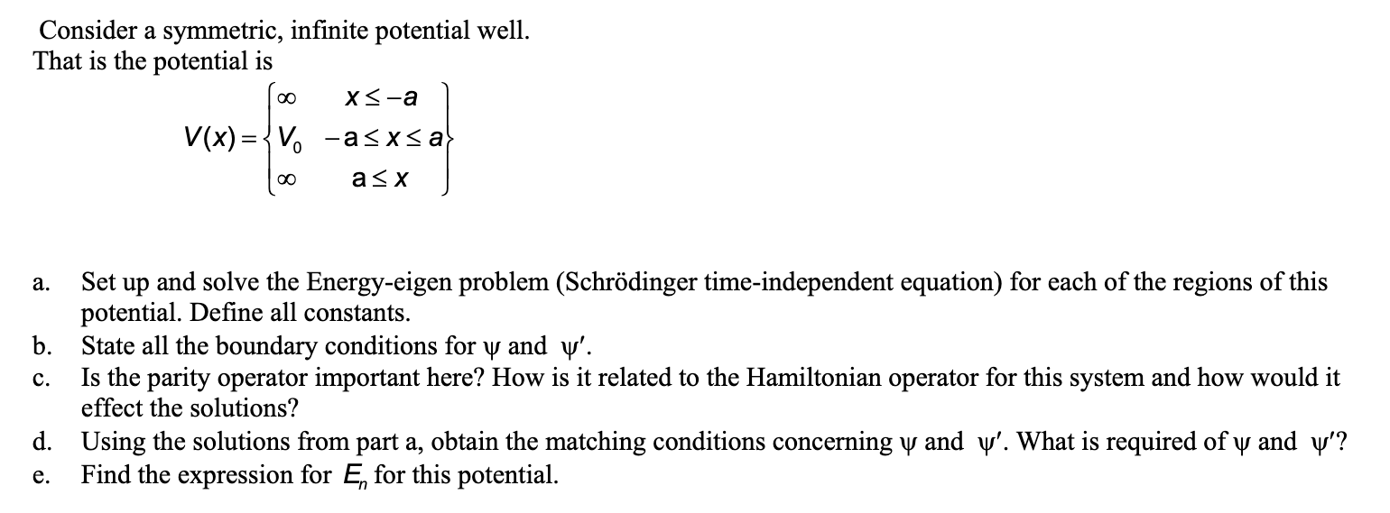 Solved Please help with this symmetric, infinite potential | Chegg.com