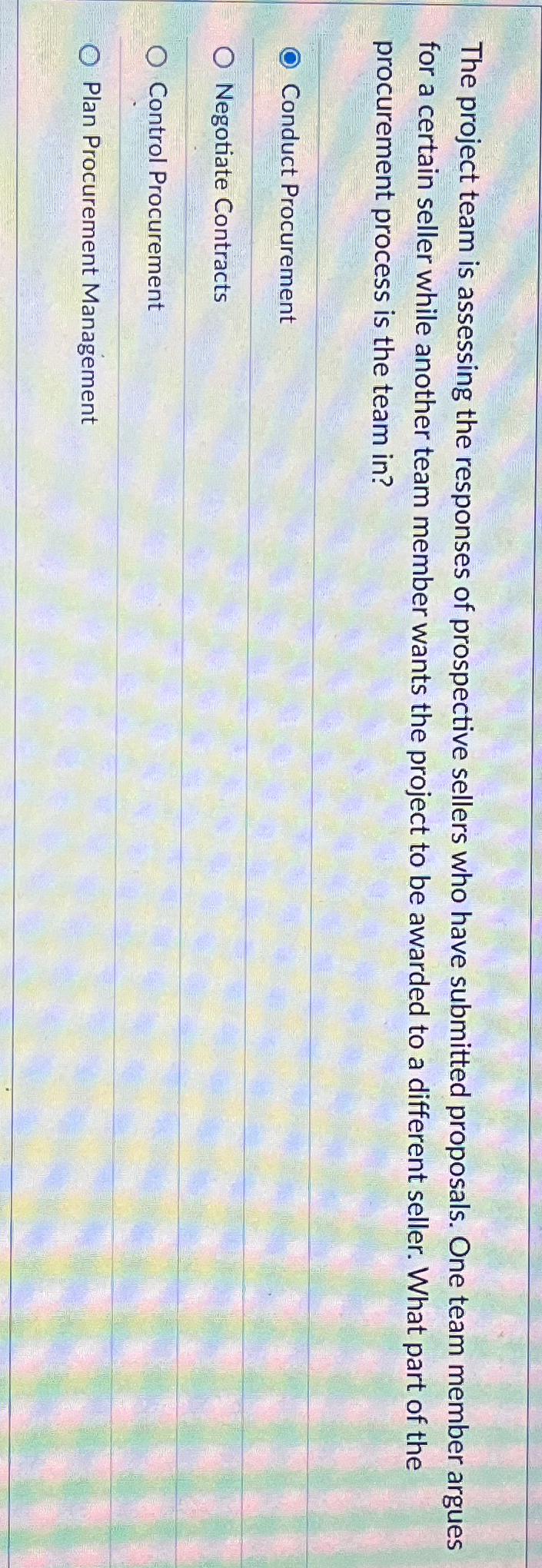 Solved The project team is assessing the responses of | Chegg.com