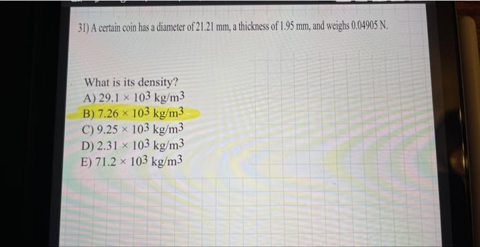 Solved 31) A certain coin has a diameter of 21.21 mm, a | Chegg.com