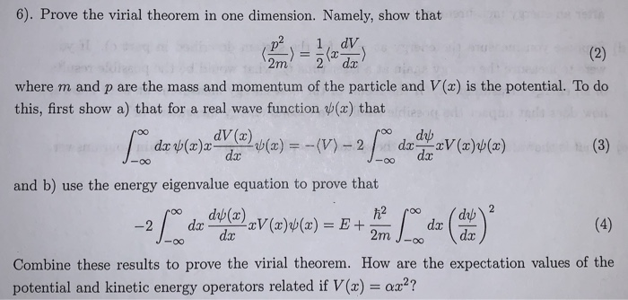 Solved 6). Prove the virial theorem in one dimension. | Chegg.com